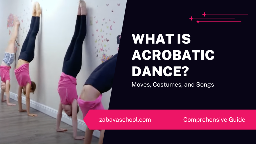 What Is Acro Dance? Beginner’s Guide to Acro Dance